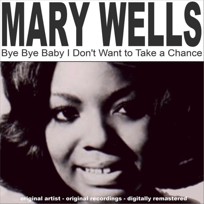 Mary Wells - Bye Bye Baby Lyrics | Musixmatch