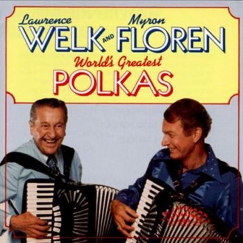 Lawrence Welk, Myron Floren - Julida Polka lyrics | Musixmatch