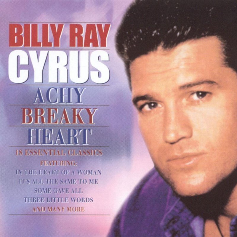 Billy Ray Cyrus - Achy Breaky Heart の歌詞 |Musixmatch