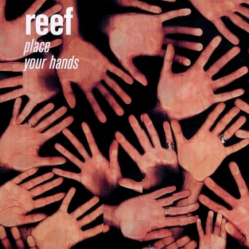 Place Your Hands By Reef Album Lyrics Musixmatch