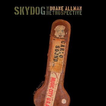 Skydog: The Duane Allman Retrospective by Duane Allman album lyrics ...